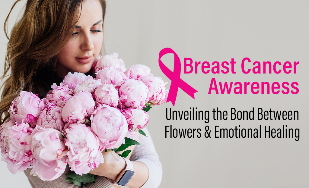Breast Cancer Awareness: Unveiling the Bond Between Flowers and ...